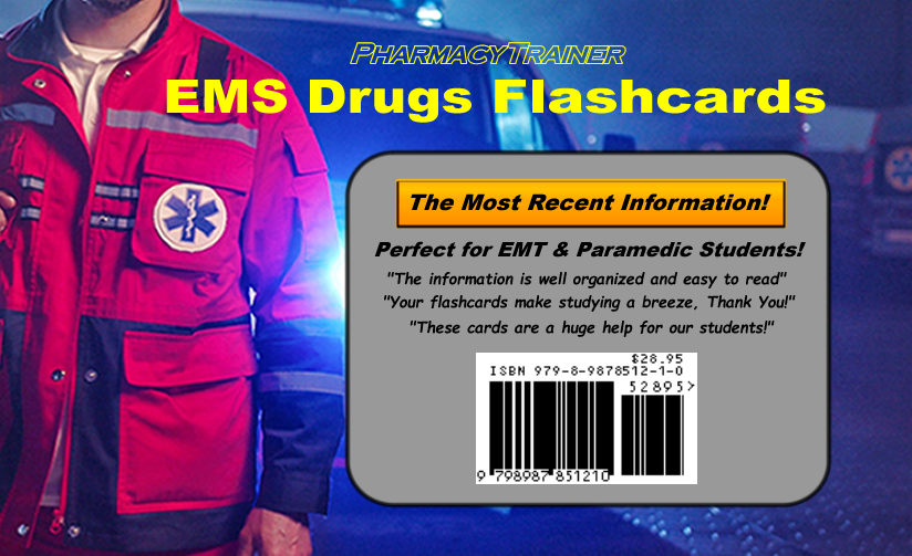 EMS Drugs – PharmacyTrainer, Inc.