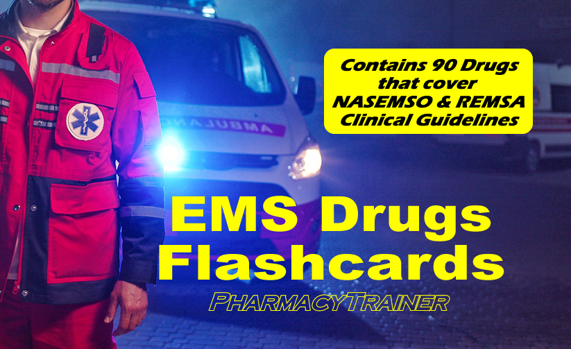 EMS Drugs – PharmacyTrainer, Inc.